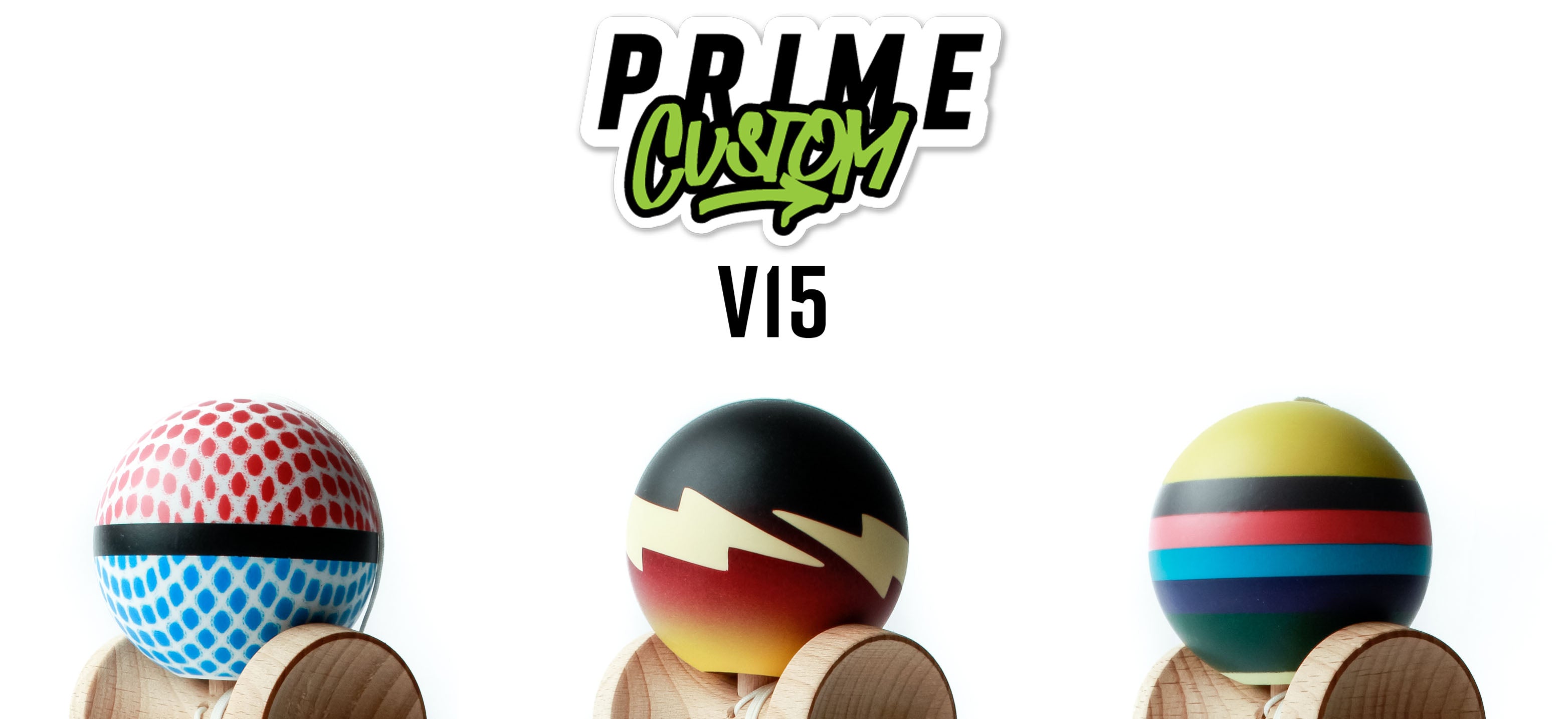 Prime Custom V15 – Sweets Kendamas